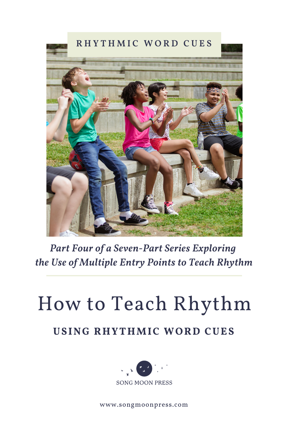 Use Rhythmic Word Cues to Teach Rhythm – Song Moon Press