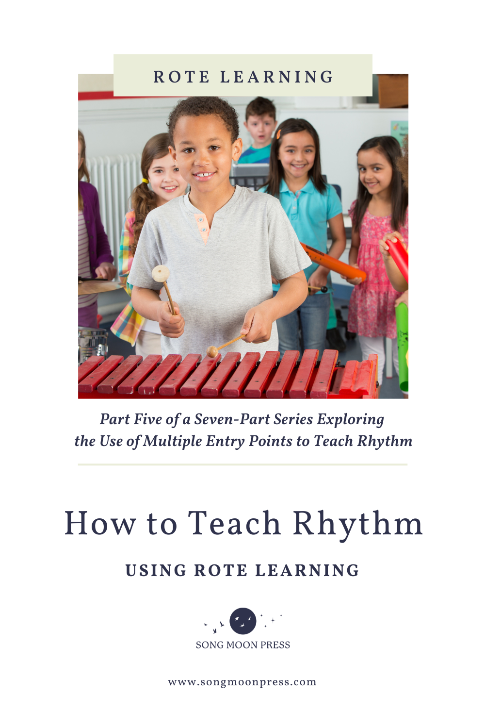 Use Rote Learning to Teach Rhythm – Song Moon Press